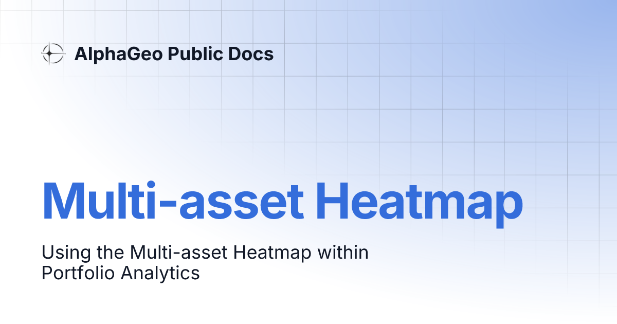 Multi Asset Heatmap Alphageo Public Docs